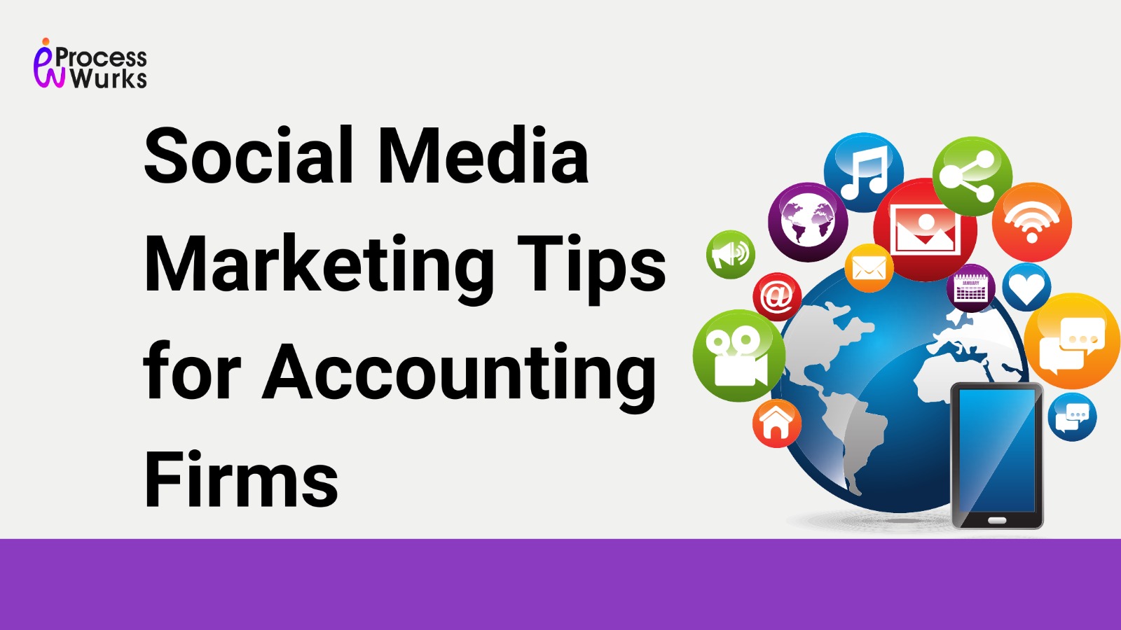 Social Media Marketing Tips for Accounting Firms - Processwurks