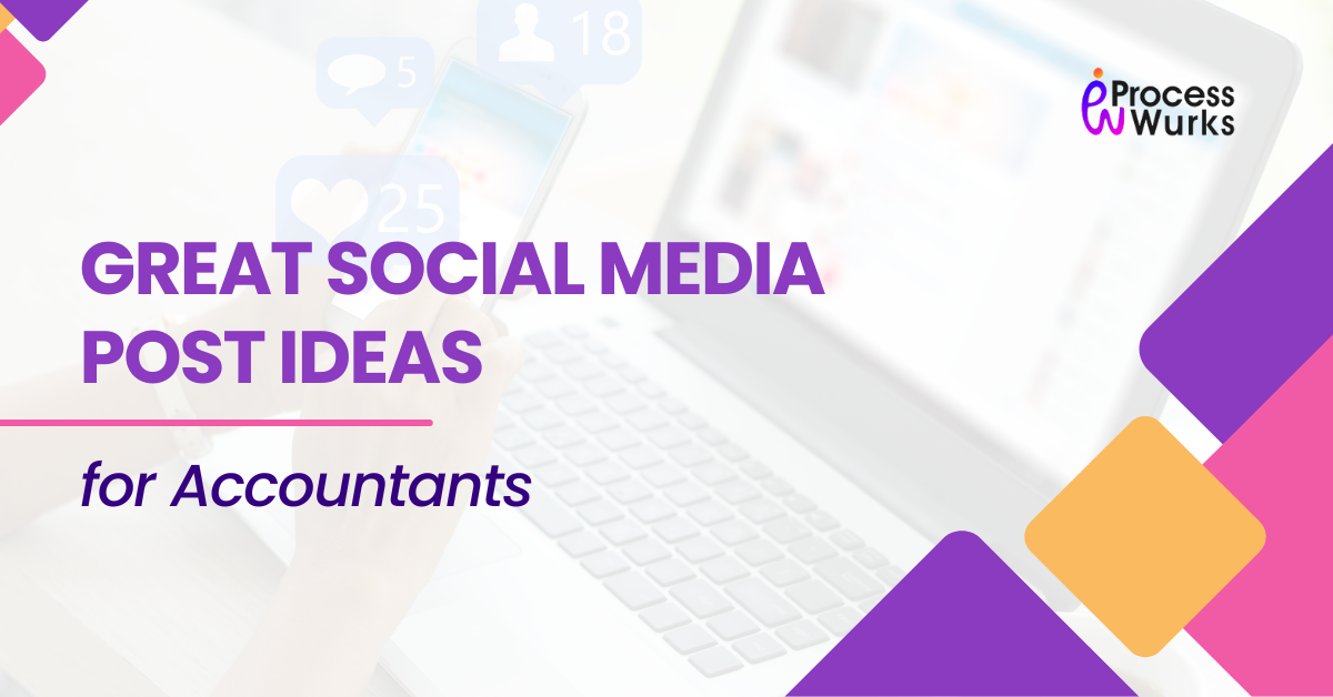 Great Social Media Post Ideas for Accountants